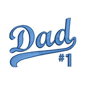Dad Father's Day #1 Dad Embroidery File Download, 2 Sizes, Father's Day ...