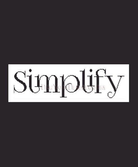 Simplify Sign Cross Stitch Simplify Sign Cross Stitch Sign - Etsy