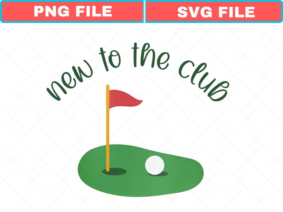 Golf Baby SVG, Father's Day Gift for Dad, New to the Club PNG (digital ...