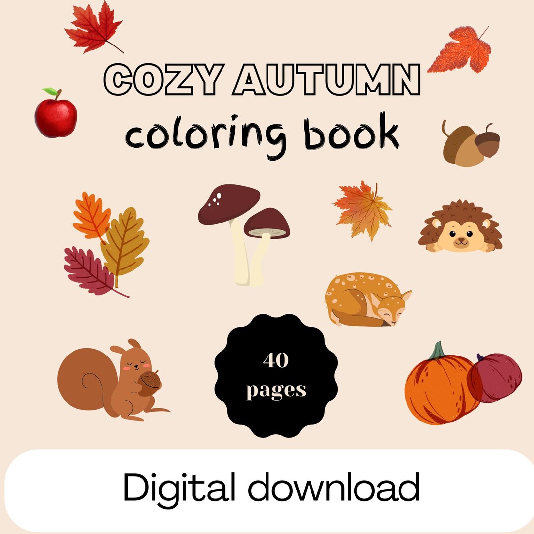 Ultimate Cozy Autumn Coloring Book for Kids and Adults | 40 Pages ...