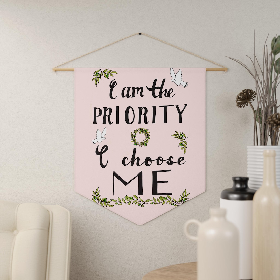 I Am the Priority Wall Banner | I Choose Me Affirmation Hanging | Self ...