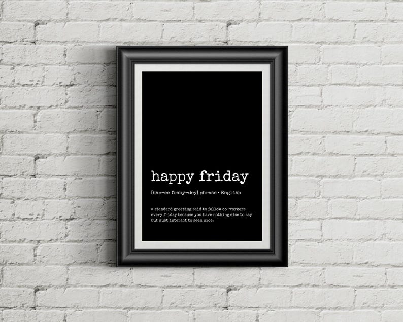 Happy Friday Definition Print - Funny Office Wall Art, Pareto Principle ...