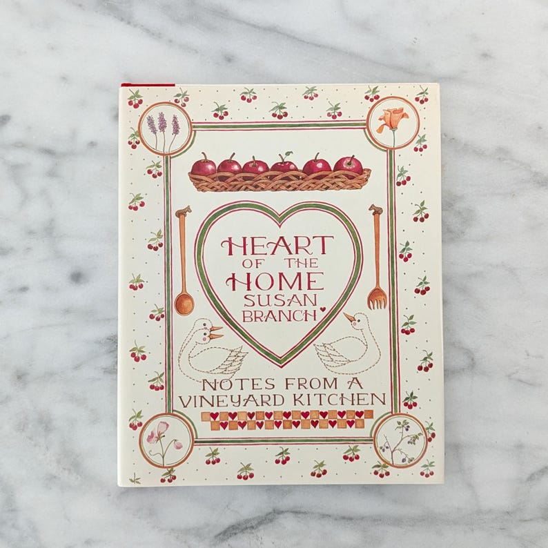 Vintage Country Cook Book/the Heart of the Home by Susan Branch/country ...