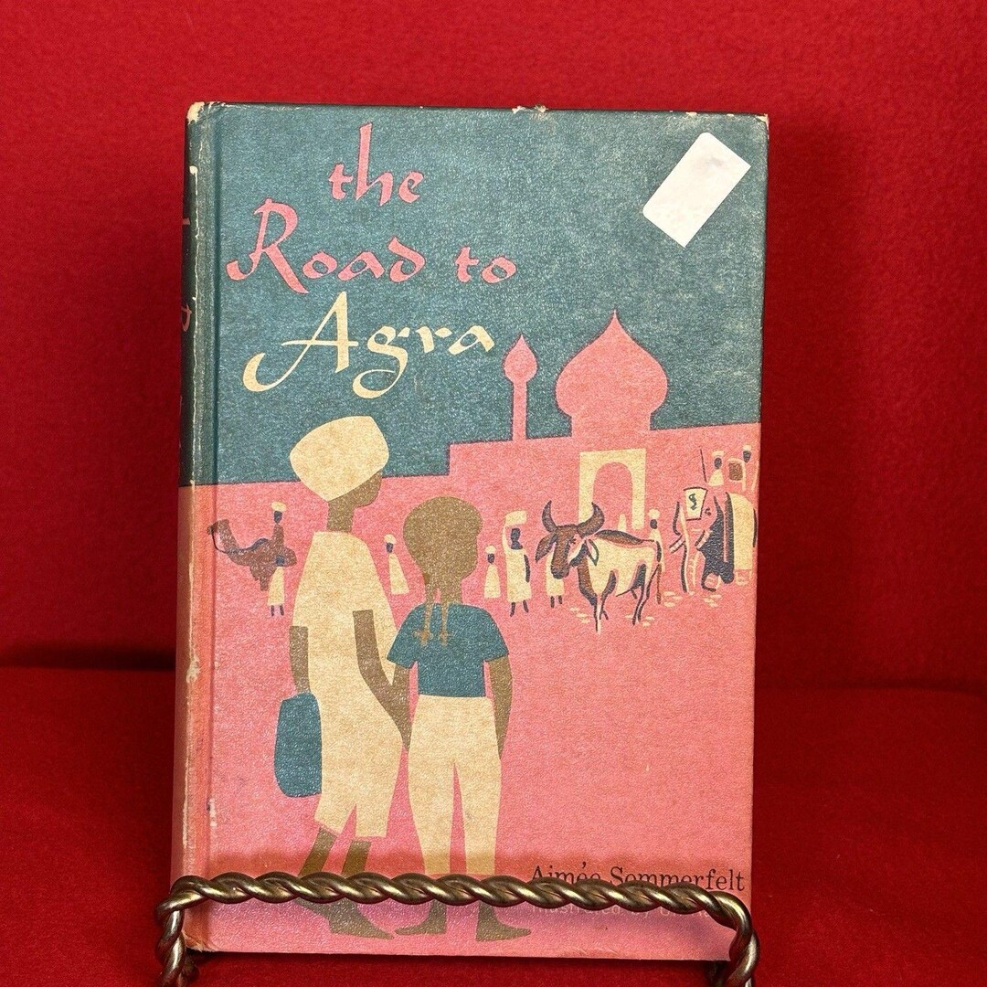 The Road to Agra Aimee Sommerfelt Weekly Reader Book Club India History ...