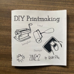 DIY Printmaking Zine - How-to-do-it Zine 2 - Instruction Manual for ...