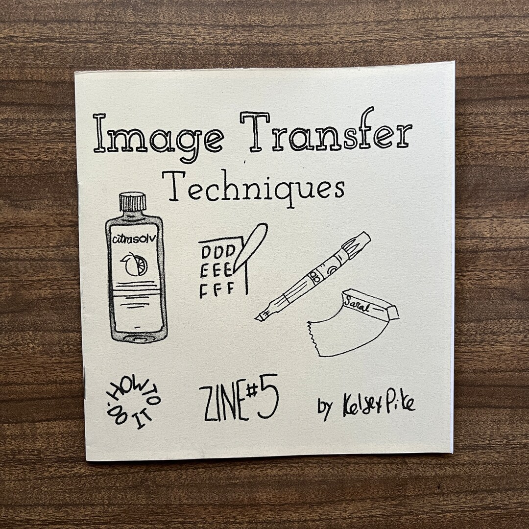 Image Transfer Zine - How-to-do-it Zine 5 - Instruction Manual for ...