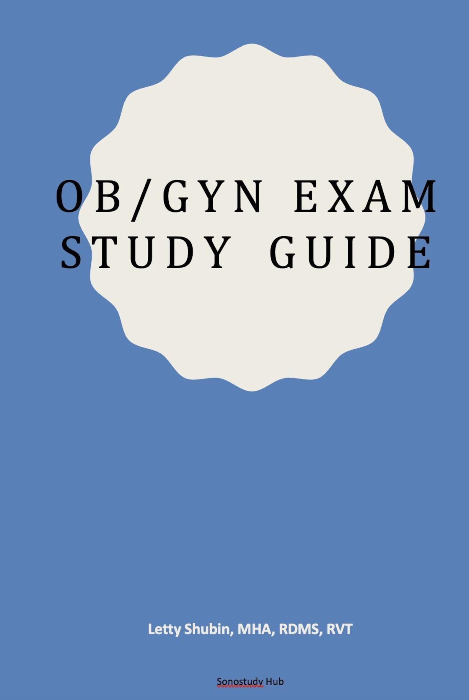 ARDMS OB/GYN Ultrasound Study Guide | Board Exam Prep | Sonographer ...
