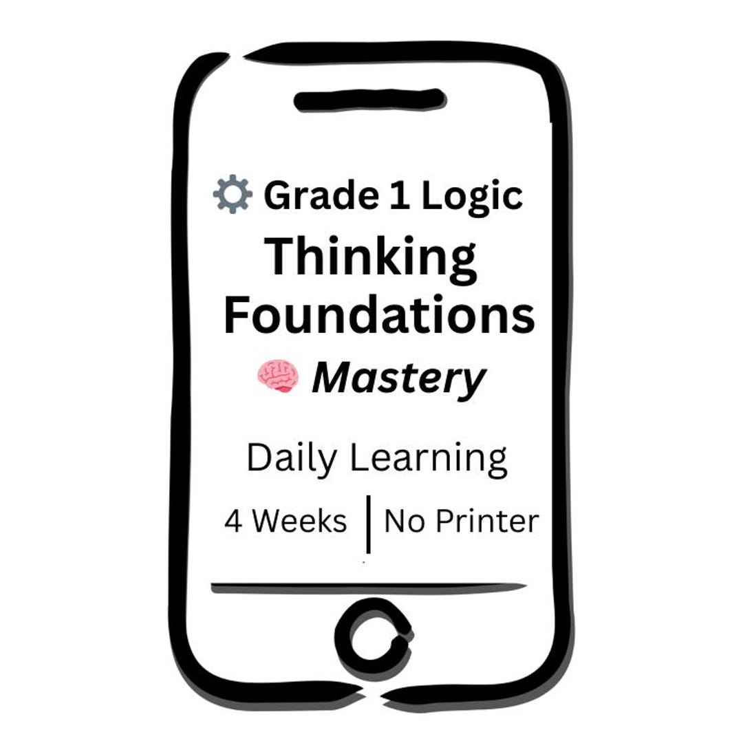 Grade 1 Logic — Thinking Foundations Mastery | 4 Weeks of Daily ...