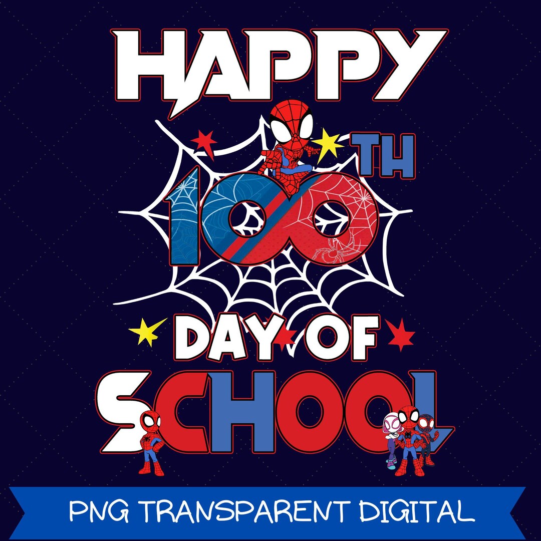 Spidey 100th Day of School PNG, Superhero School (digital Download) - Etsy