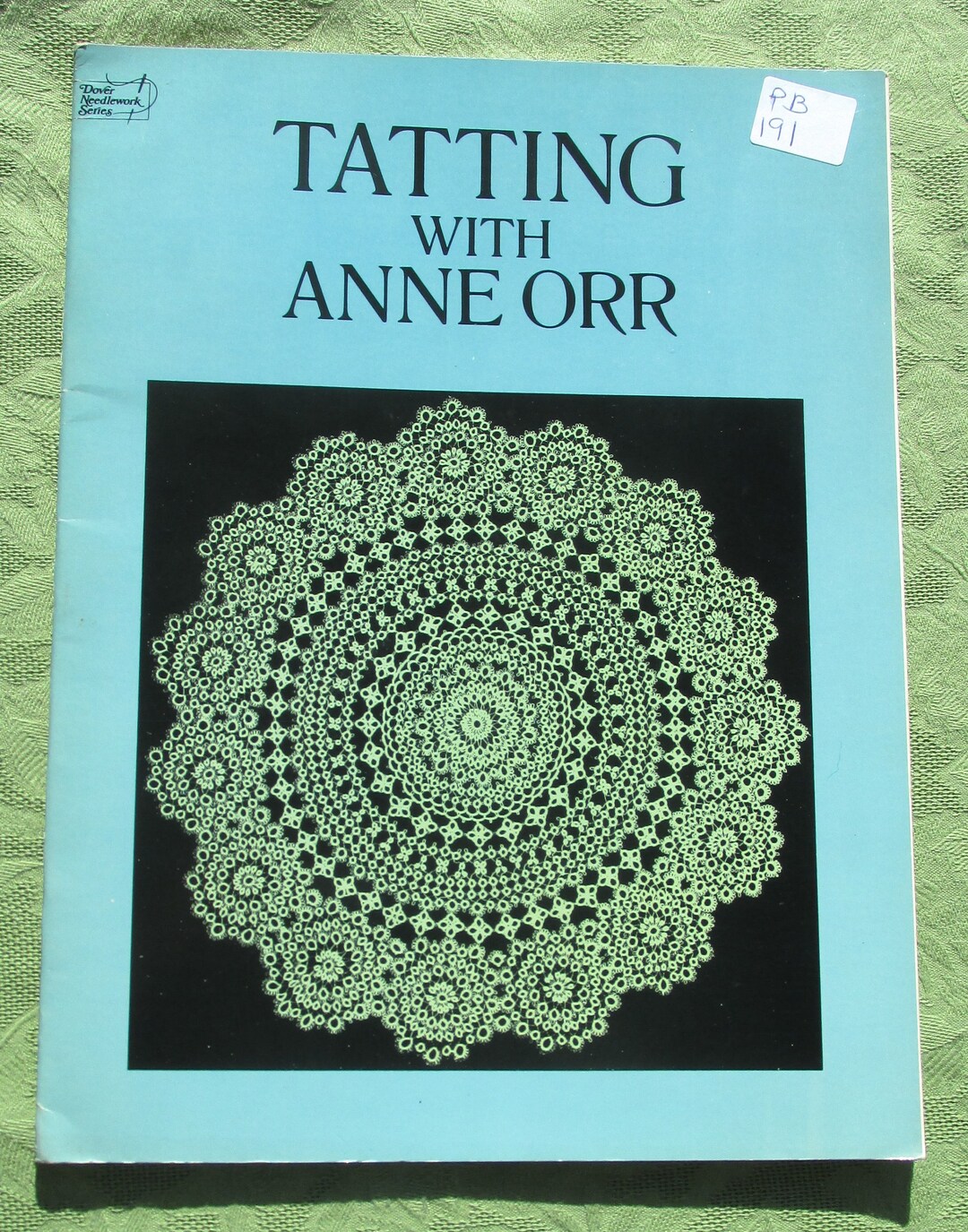 PB191 Vintage 1989 Tatting With Anne Orr Crochet Needlework Patterns - Etsy