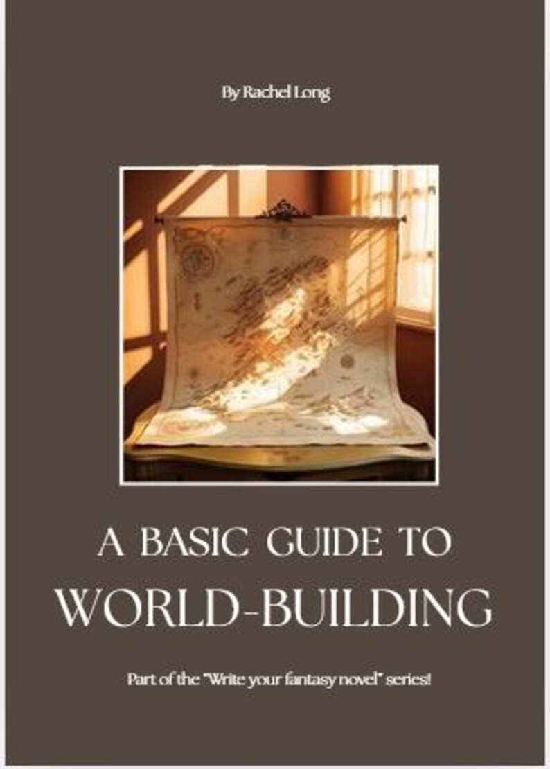 A Basic Guide to World-building: Part 1 of the Write Your Fantasy Novel ...