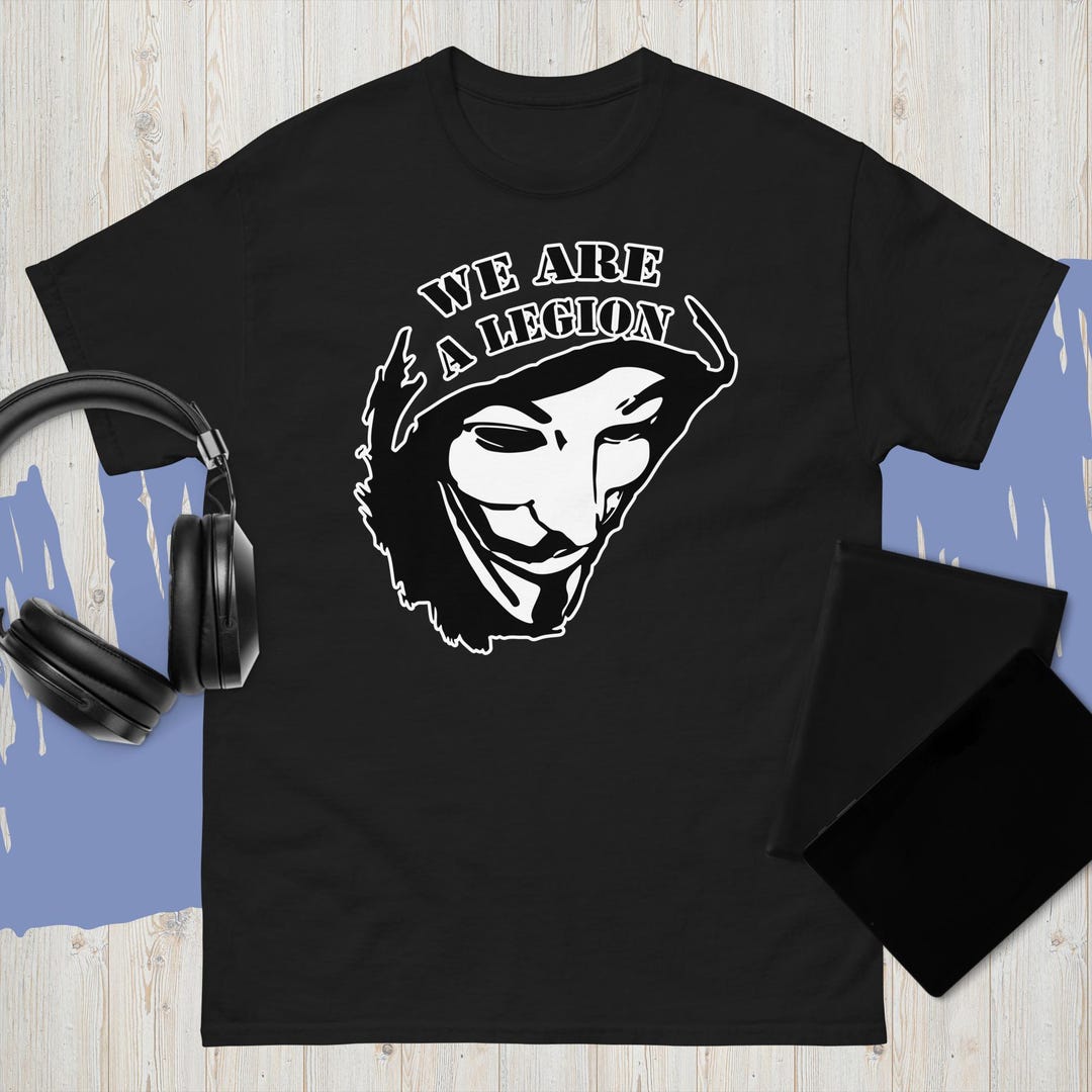 Anonymous We Are a Legion T Shirt Hacker Activist Rebels Tee Faukes Guy ...