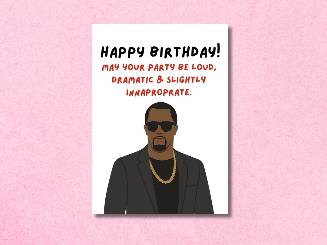 PRINTABLE Funny P-diddy Birthday Card, Puff Daddy Bday Card, Comedy ...