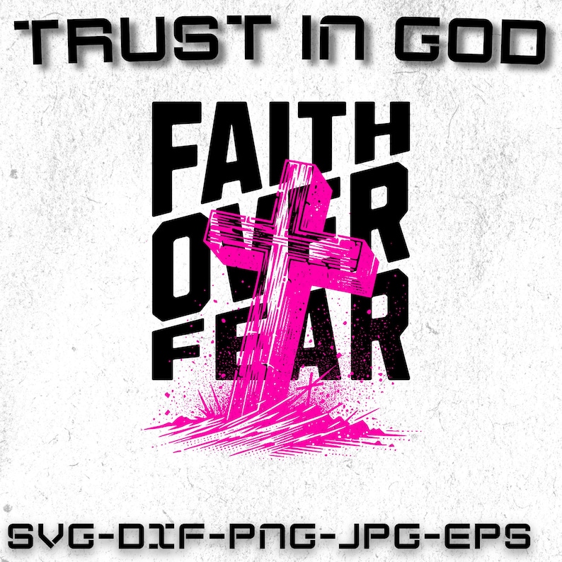 Faith Over Fear Cross SVG: Christian Bible Verse Design (digital ...