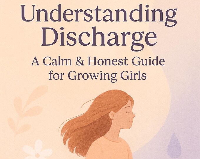 Understanding Discharge for Girls – Gentle Printable Guide, Puberty ...