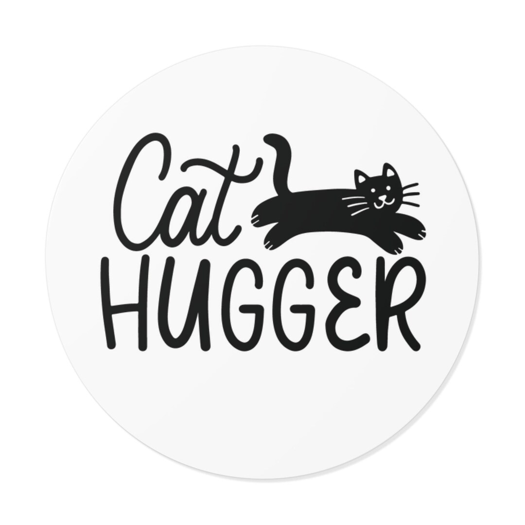 Cute Cat Hugger Vinyl Stickers | Fun Cat Lover Stickers for Gifts ...