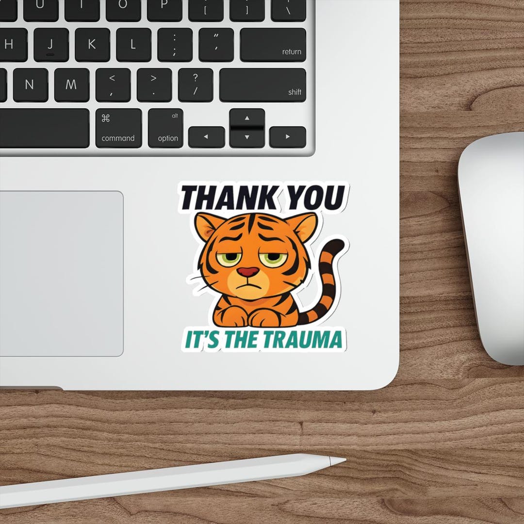 Funny Trauma Tiger Sticker: Mental Health Vinyl Decal - Etsy