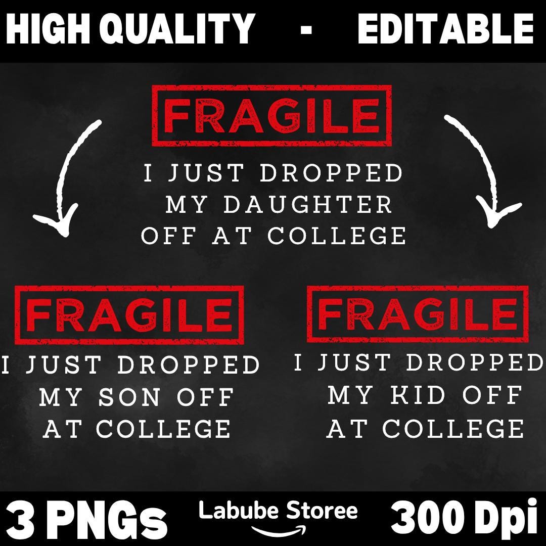 Funny College Drop-off PNG SVG Bundle: Editable Mom/dad Designs - Etsy