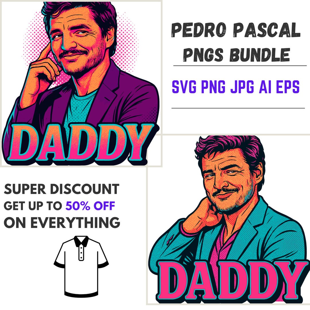 Pedro Pascal Daddy SVG PNG JPG Bundle – Funny Pop Art Clipart for T ...