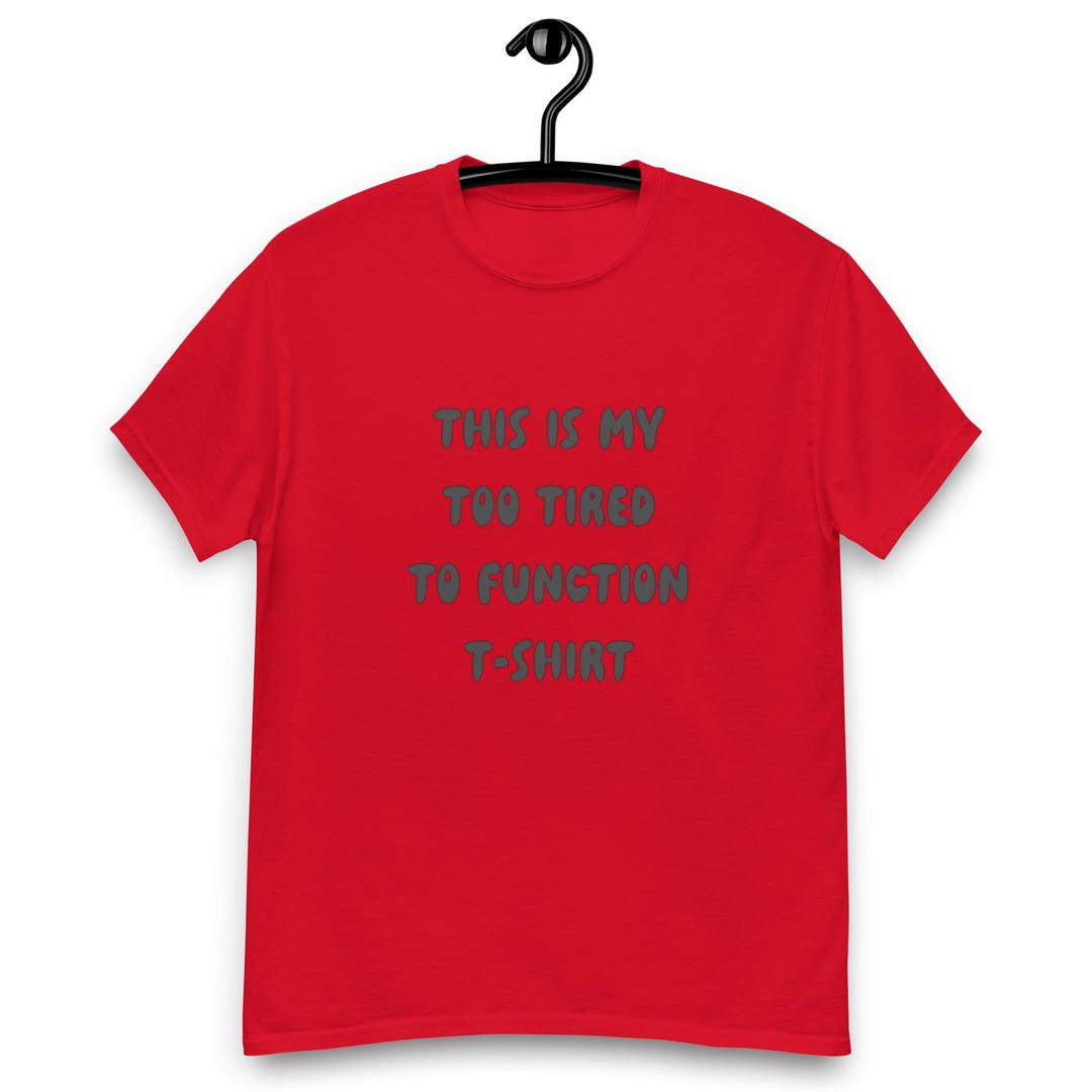 This is My Too Tired to Function - Etsy