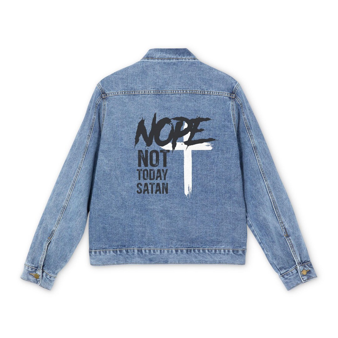 Nope ~ Not Today Satan ~ Cross Denim Jacket ~ Christian Streetwear - Etsy