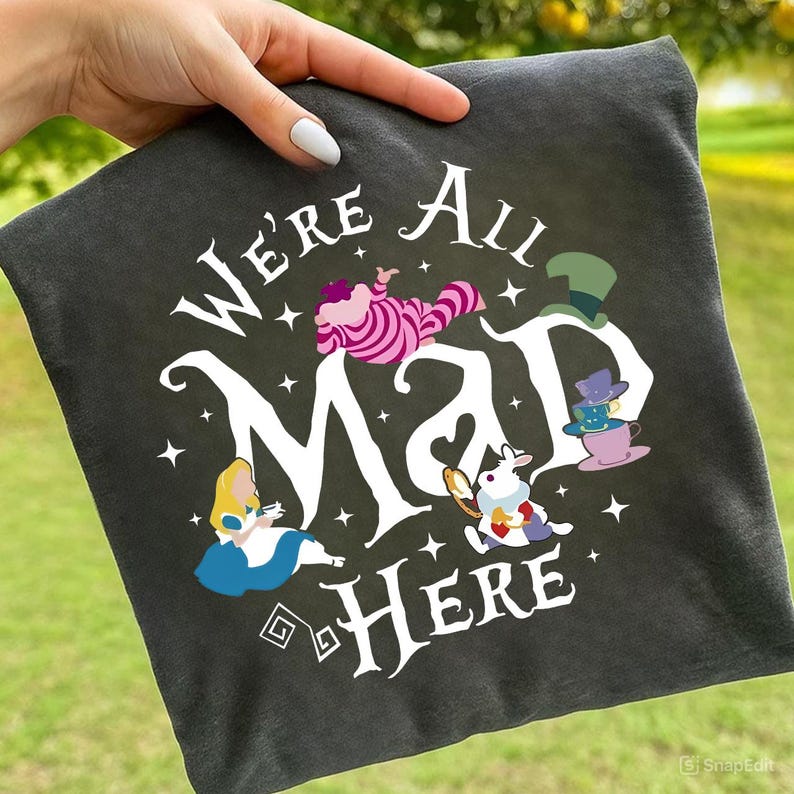 We're All Mad Here PNG: Alice in Wonderland Funny Design (digital ...