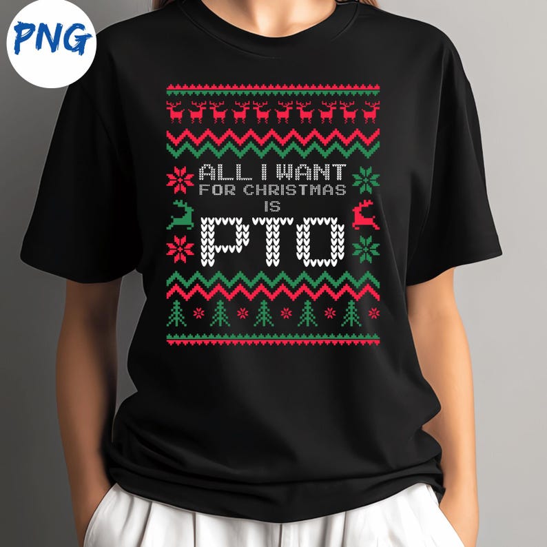 Funny Christmas Png,all I Want for Christmas is Pto,holiday Office ...