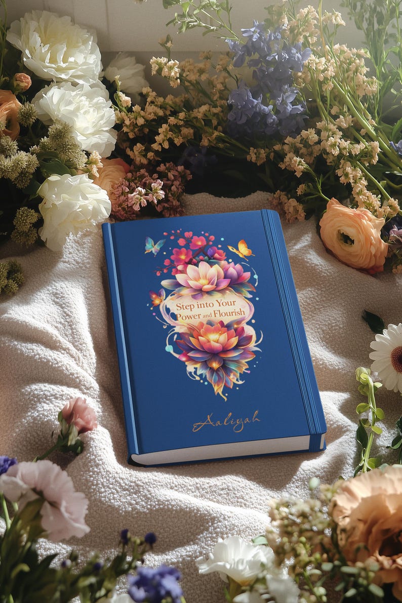 Floral Hardcover Journal Gifting: Step Into Your Power & Flourish ...