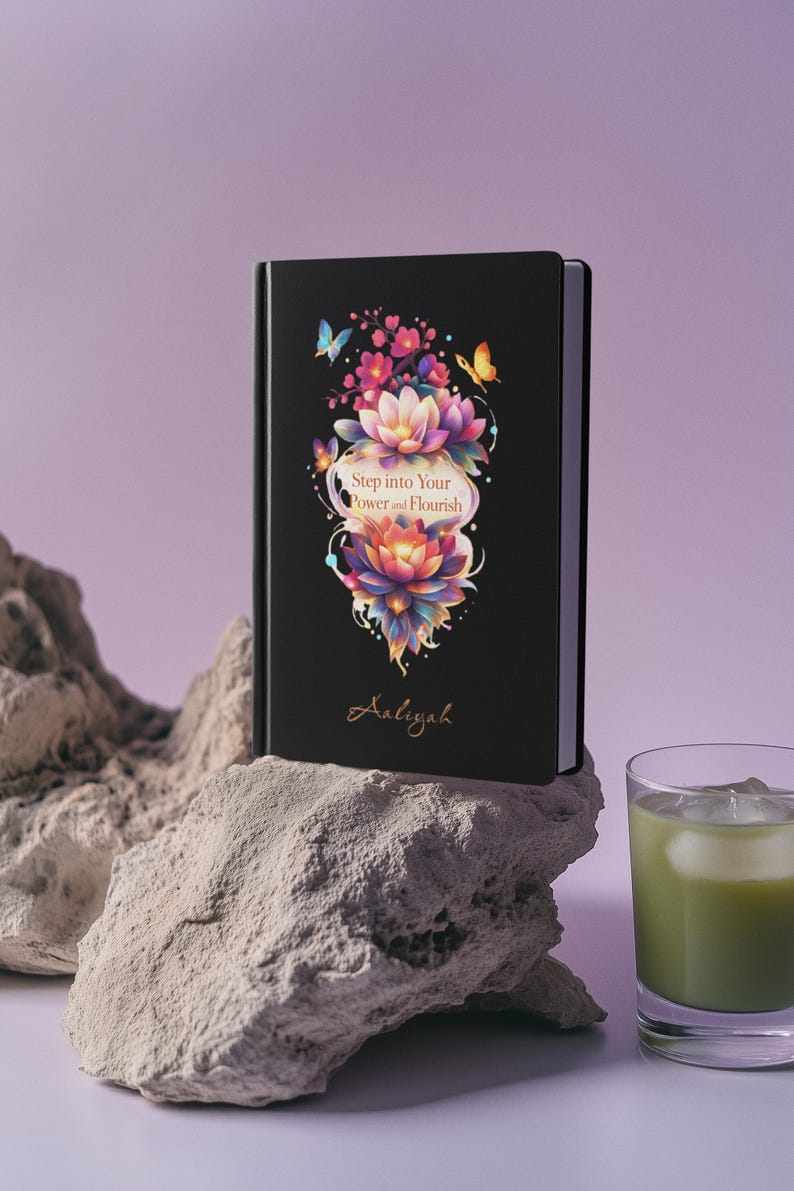 Floral Hardcover Journal Gifting: Step Into Your Power & Flourish ...