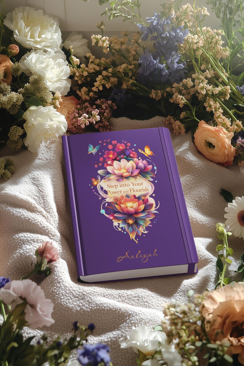 Floral Hardcover Journal Gifting: Step Into Your Power & Flourish ...