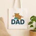 Dad Bear Cotton Tote - Perfect Father's Day Gift, Eco-friendly Grocery ...