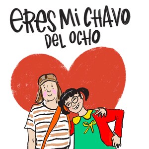 Happy Valentine's Day Funny Greeting Spanish Card You Are My Chavo Del ...