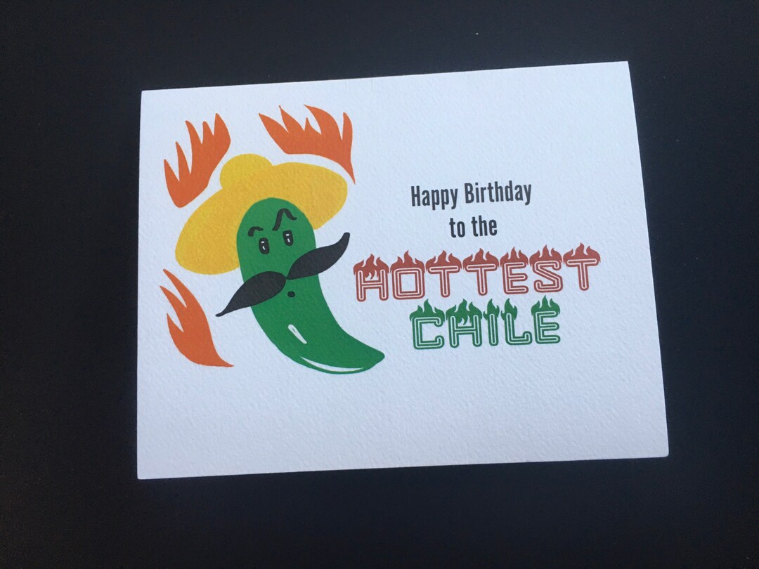 Happy Birthday to the Hottest Chile Spanish Card Mexican I Love You ...
