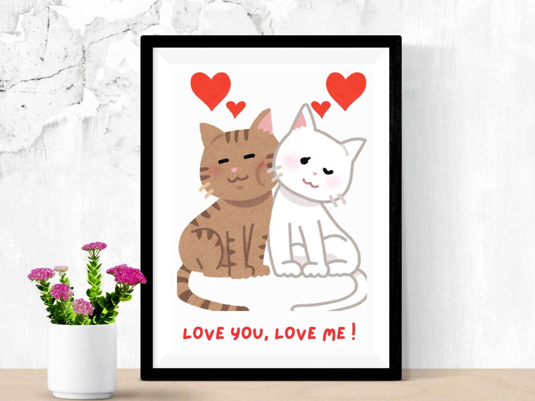 Cute Cat Couple Wall Art – Love You Love Me Print – Kawaii Cat Poster ...