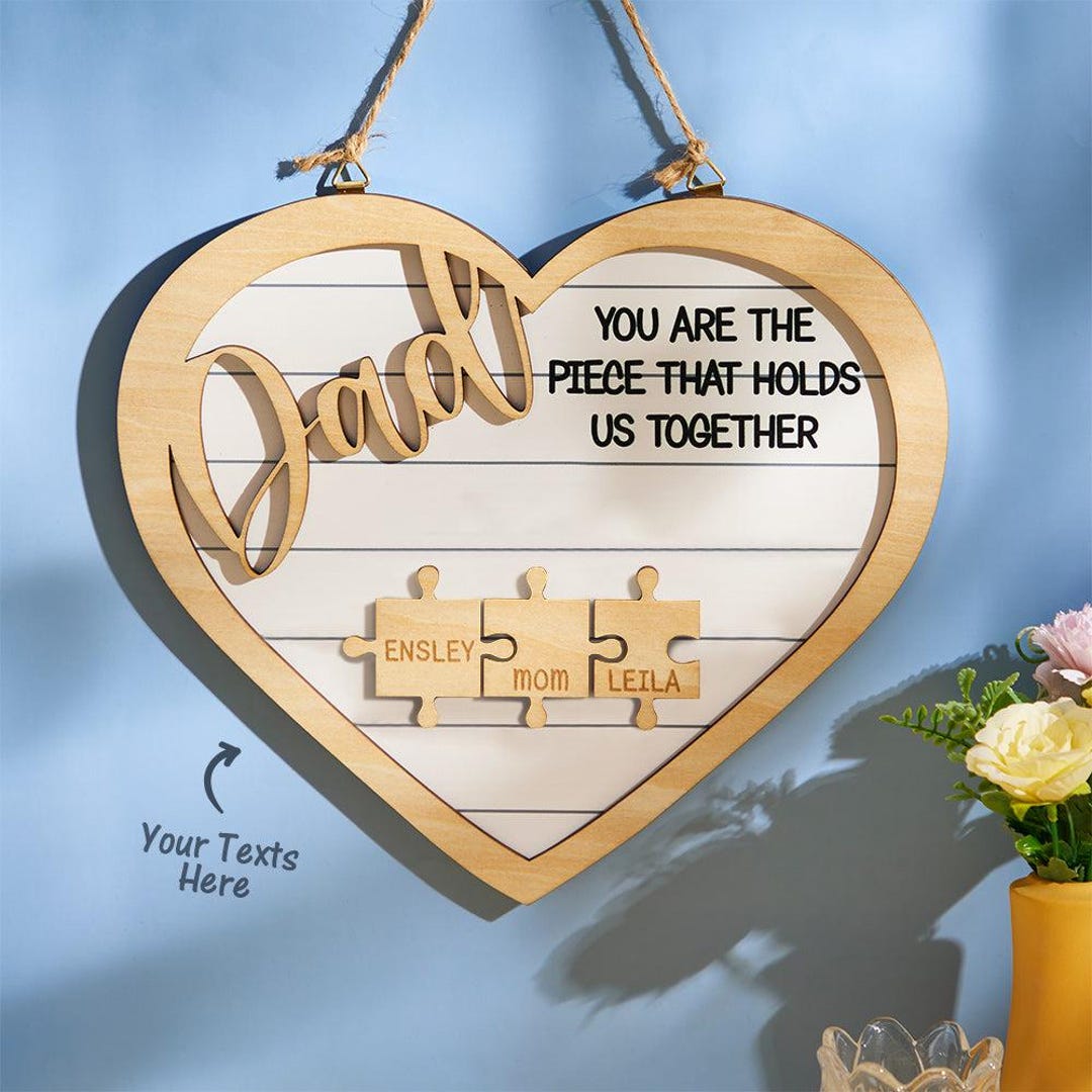 Personalized Dad Puzzle Piece Wooden Sign, You Are the Piece That Holds ...