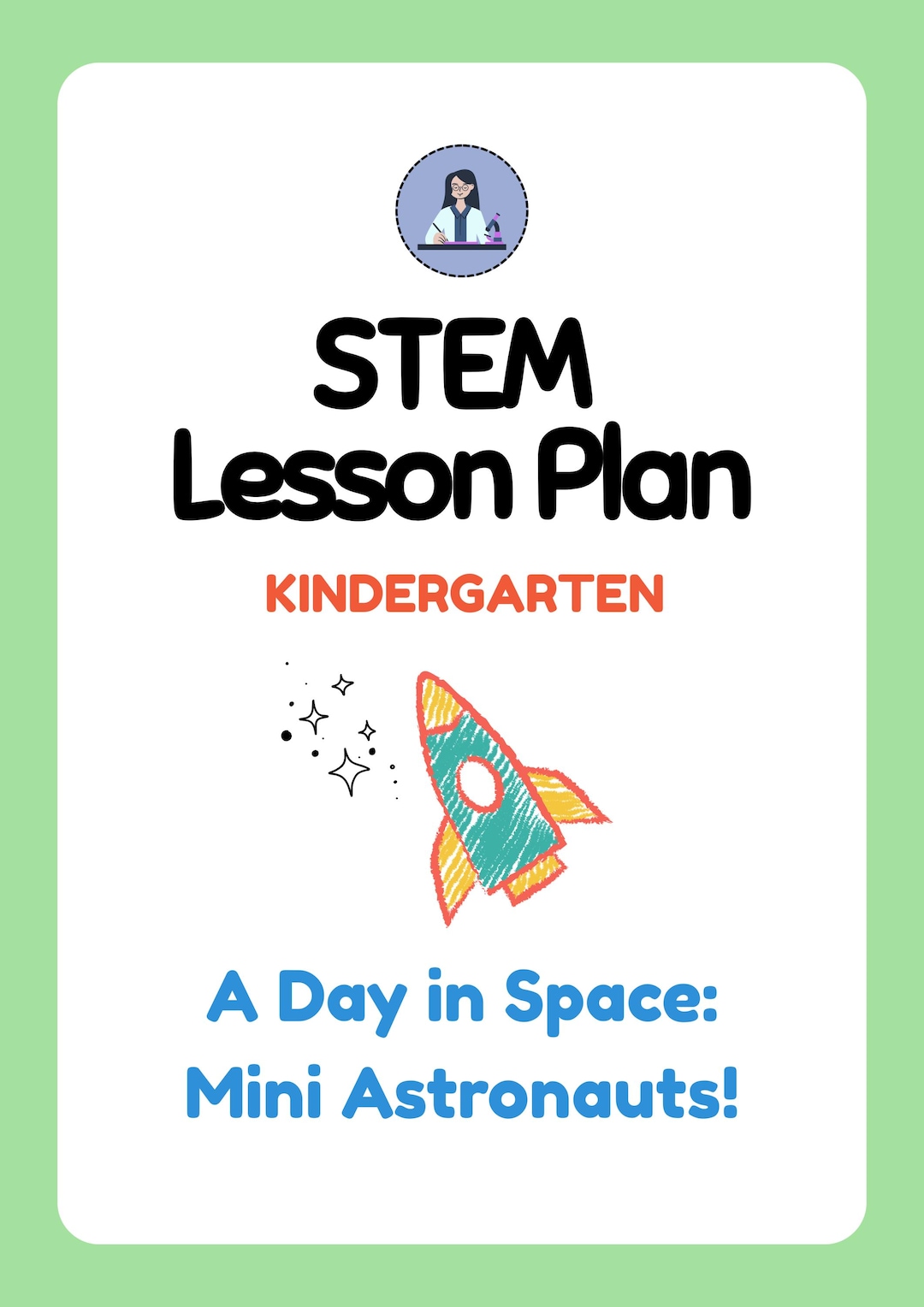 Kindergarten STEM Lesson Plan- A Day in Space: Mini Astronauts! | Hands ...