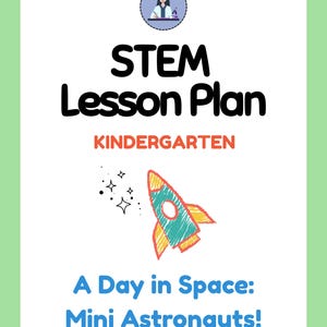 Kindergarten STEM Lesson Plan- A Day in Space: Mini Astronauts! | Hands ...