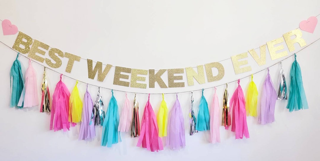 Best Weekend Ever,best Weekend Ever Banner,brides Babes Bachelorette ...