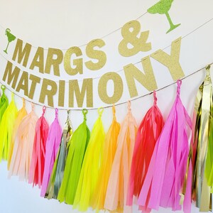 Margs and Matrimony.fiesta Banner,fiesta Garland,bachelorette Tassel ...