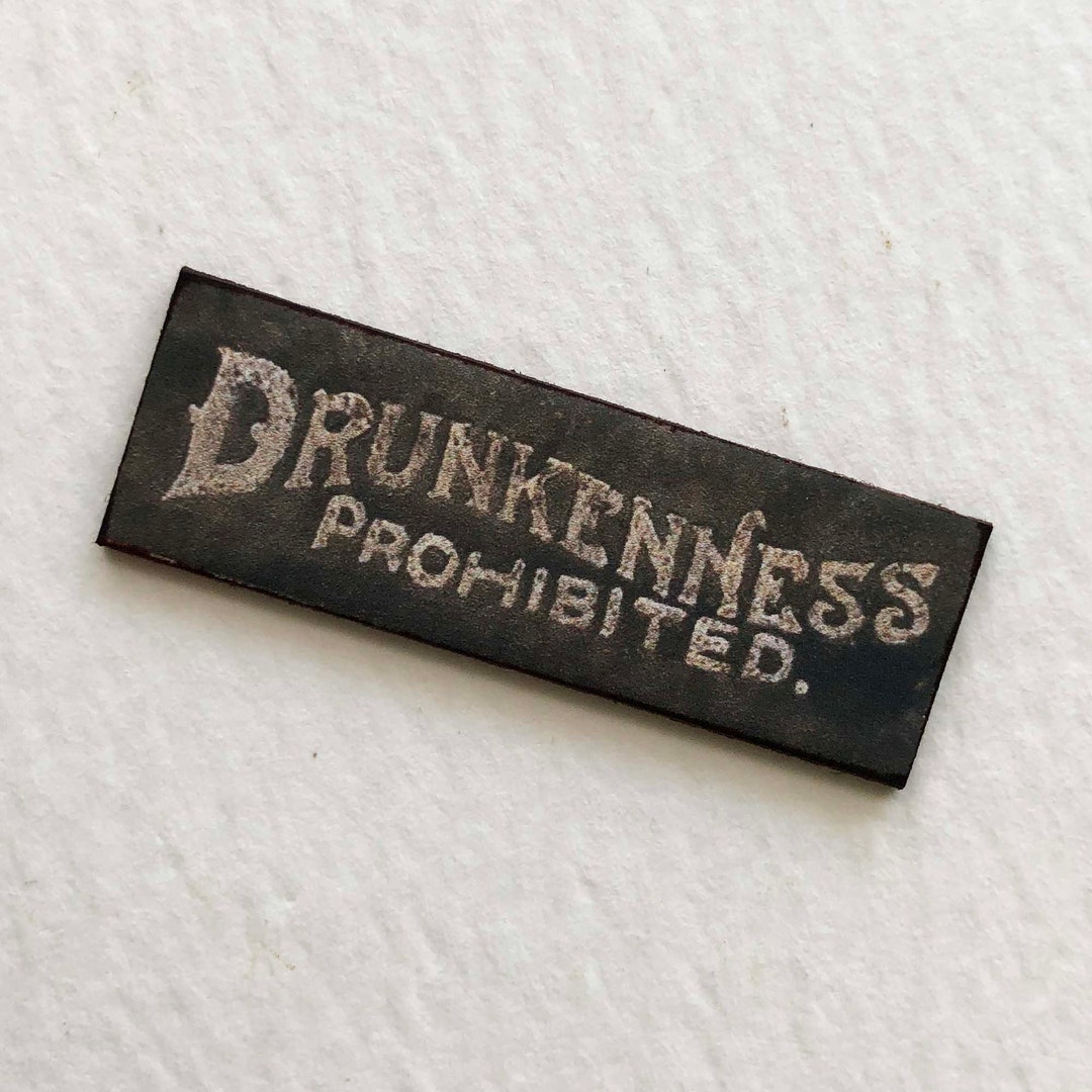 Miniature Rusty Looking Grungy Drunkenness Prohibited Paper Sign - Etsy