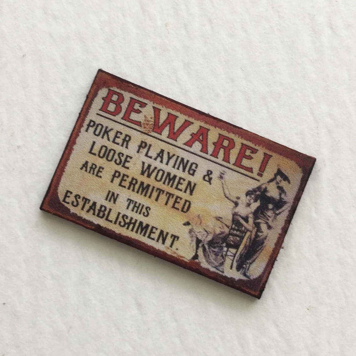 Miniature Saloon Sign BEWARE Poker Playing and Loose Women for ...