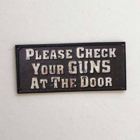 Miniature Cowboy Western Please Check Your Guns at the Door - Etsy