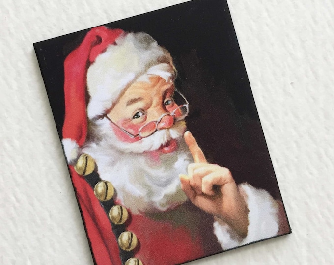Minature Sign Picture of Santa Claus Saying Shhhh for Dollhouse ...