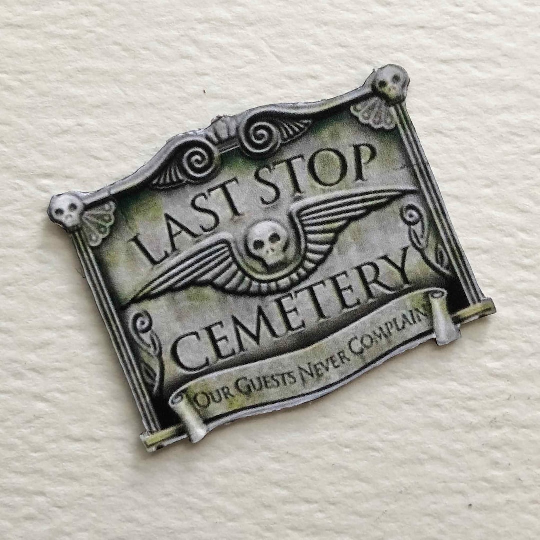 Last Stop Cemetery 1:12 Scale Graveyard PAPER Miniature Sign Spooky ...