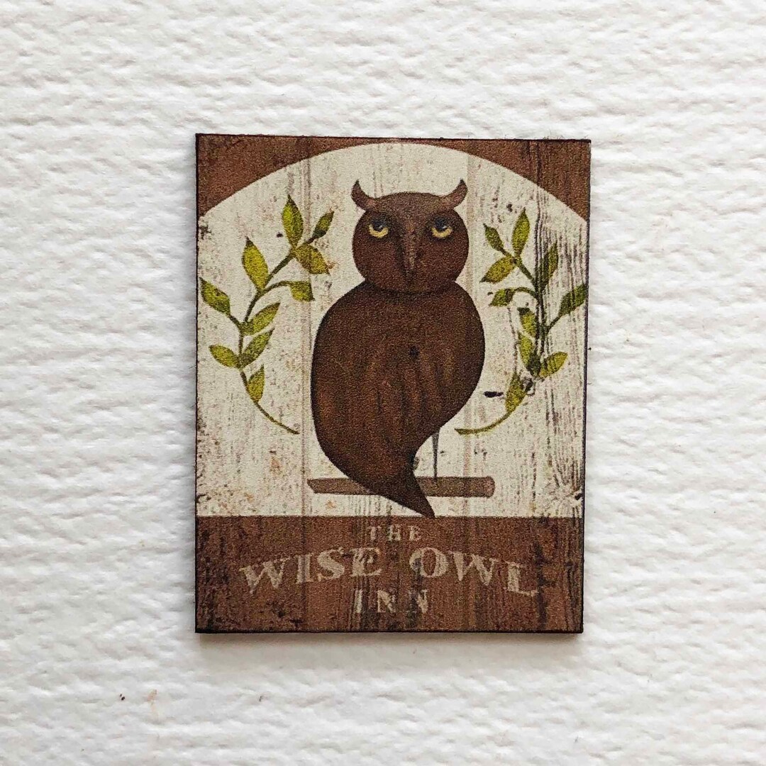 Miniature Vintage Primitive Design Sign the Wise Owl Inn 1/24, 1/1/2 ...
