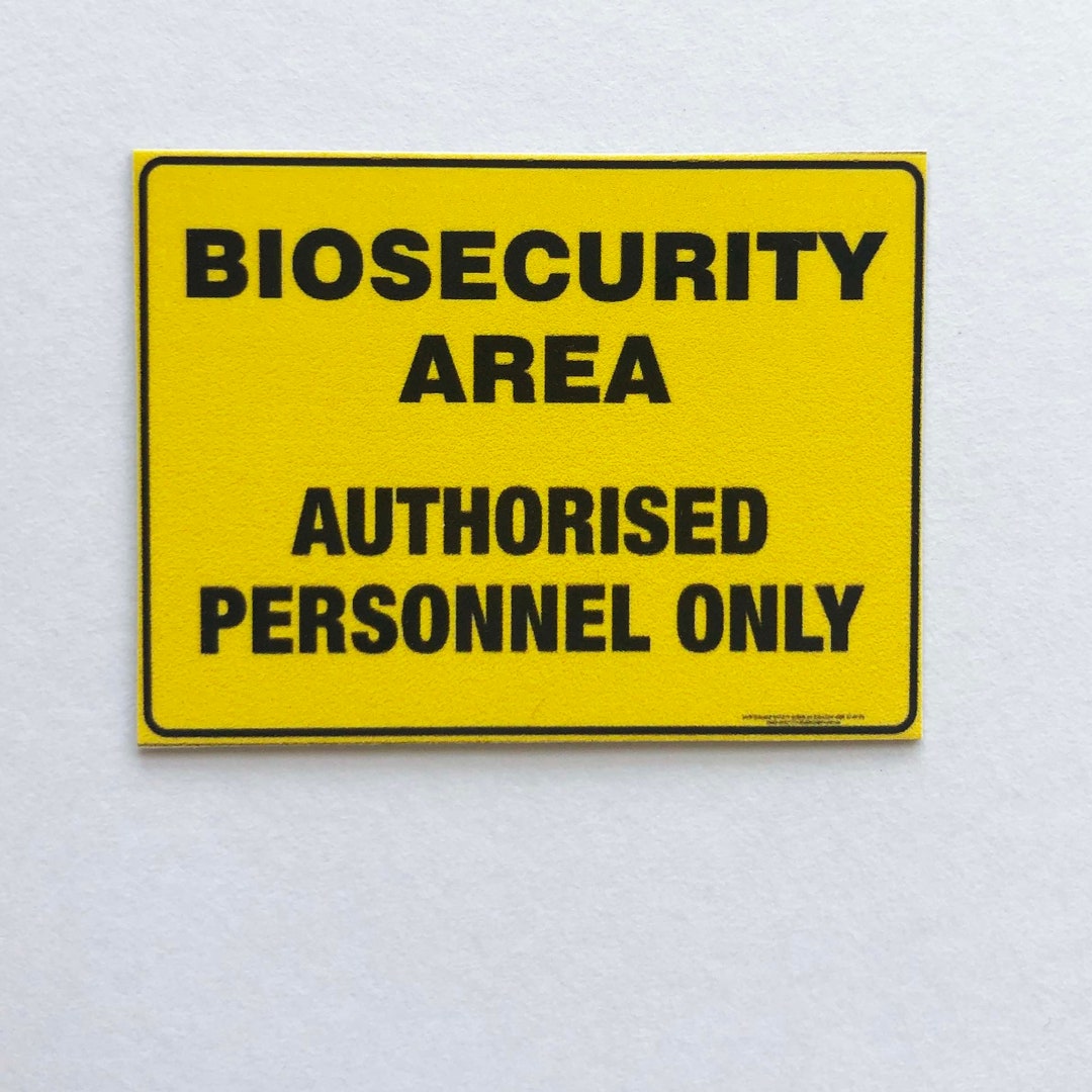 Miniature Sign Biosecurity Area Authorised Personnel Only - Etsy