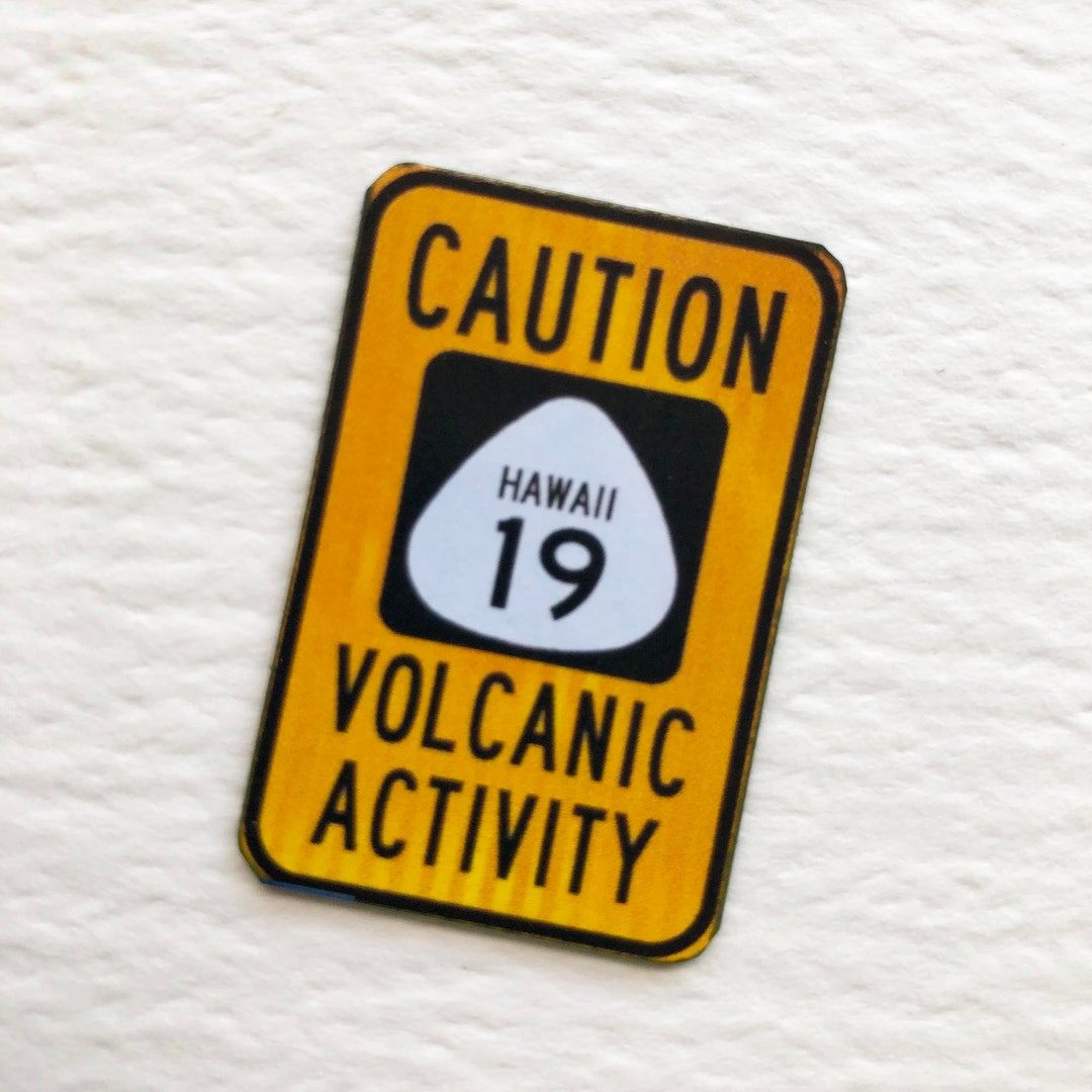 Miniature Caution Hawaii 19 Volcanic Activity Sign 1:12 Scale in Black ...