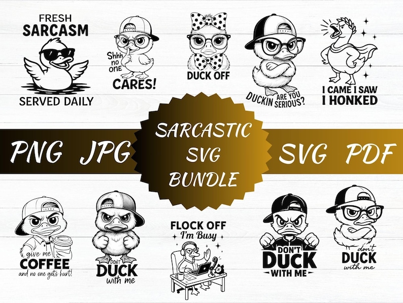 Sarcastic SVG Bundle | Grumpy Duck SVG Bundle | Funny Duck PNG Bundle ...