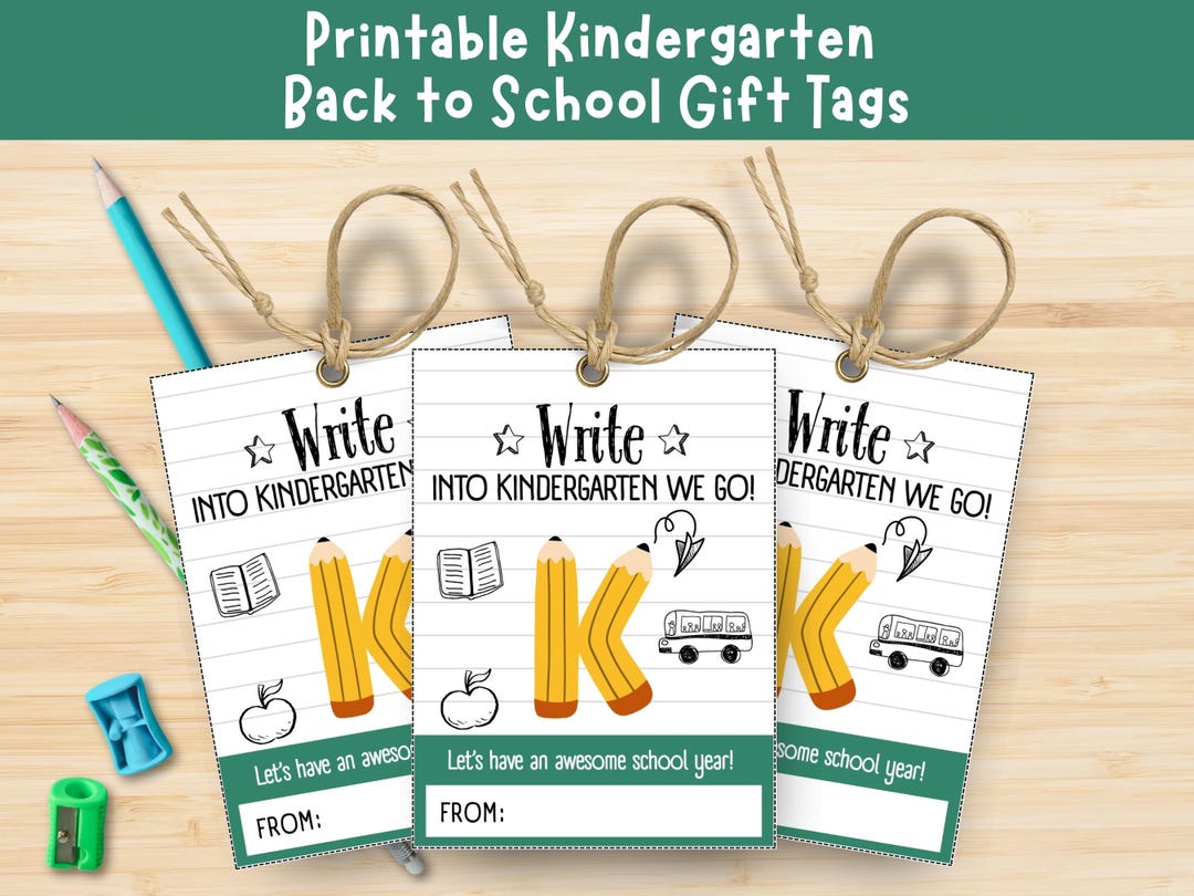 Kindergarten Back to School Gift Tags, Kindergarten First Day of School ...