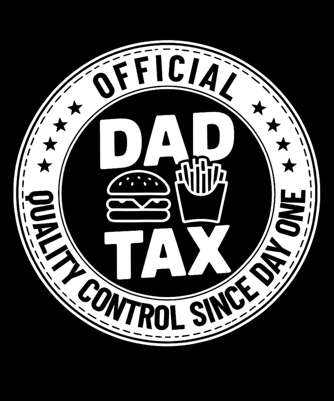 Official Dad Tax Png, Funny Daddy Papa, Mens Png, Husband Shirt, Dad ...